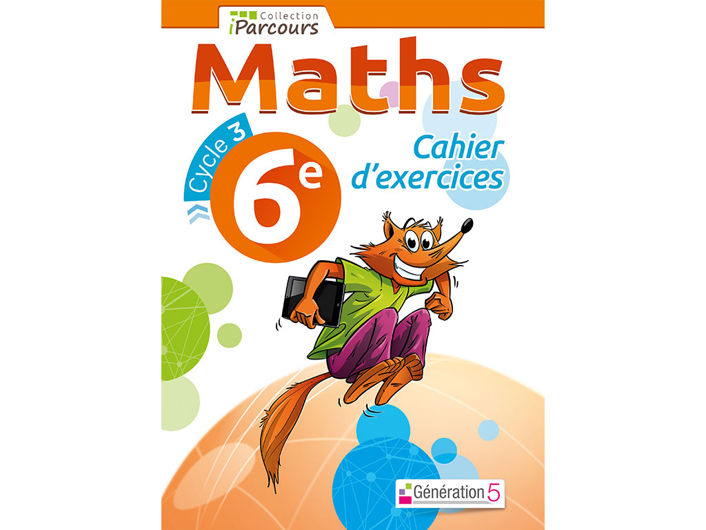 Cahier d'exercices iParcours Maths 6e (éd. 2016)